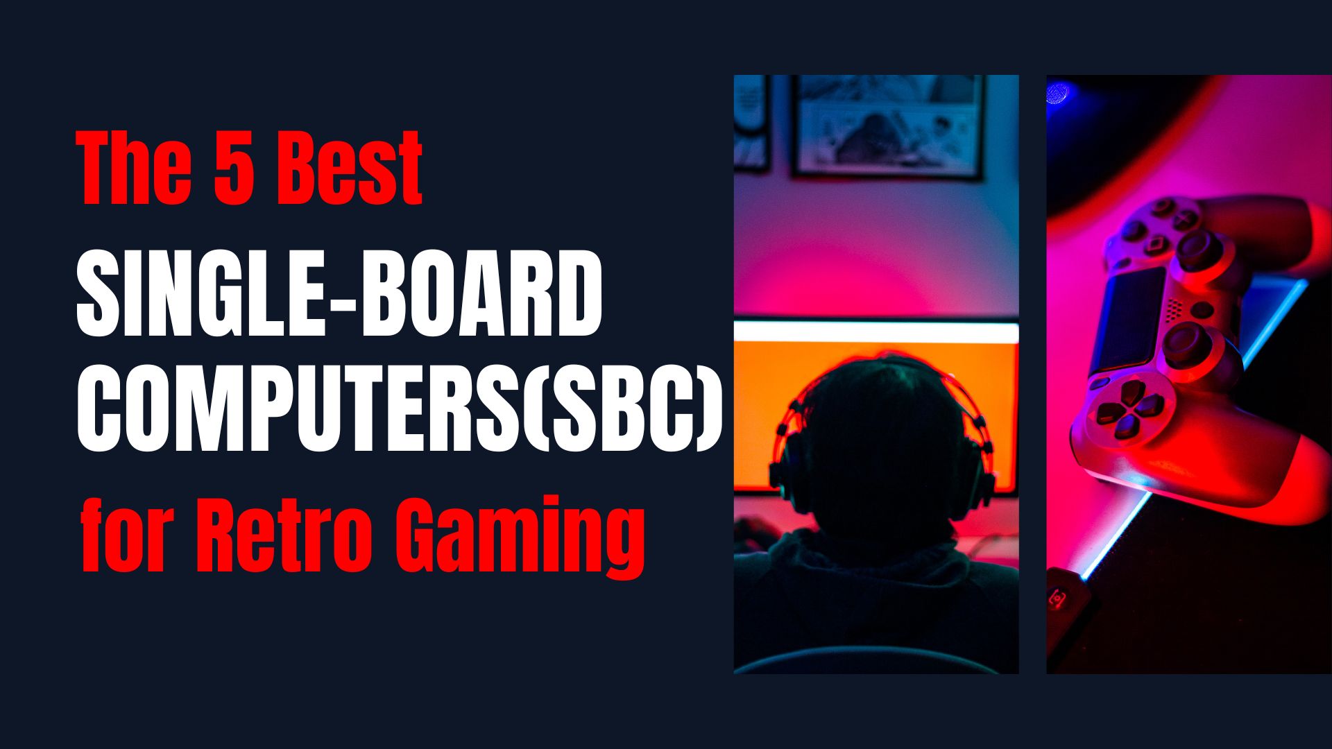 The 5 Best Single-Board Computers(SBC) for Retro Gaming - SBC Guide